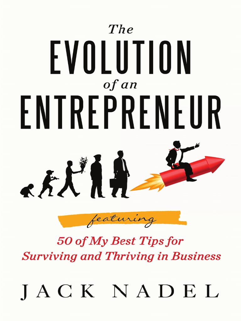 The Evolution of An Entrepreneur | PDF | Entrepreneurship | Business Plan