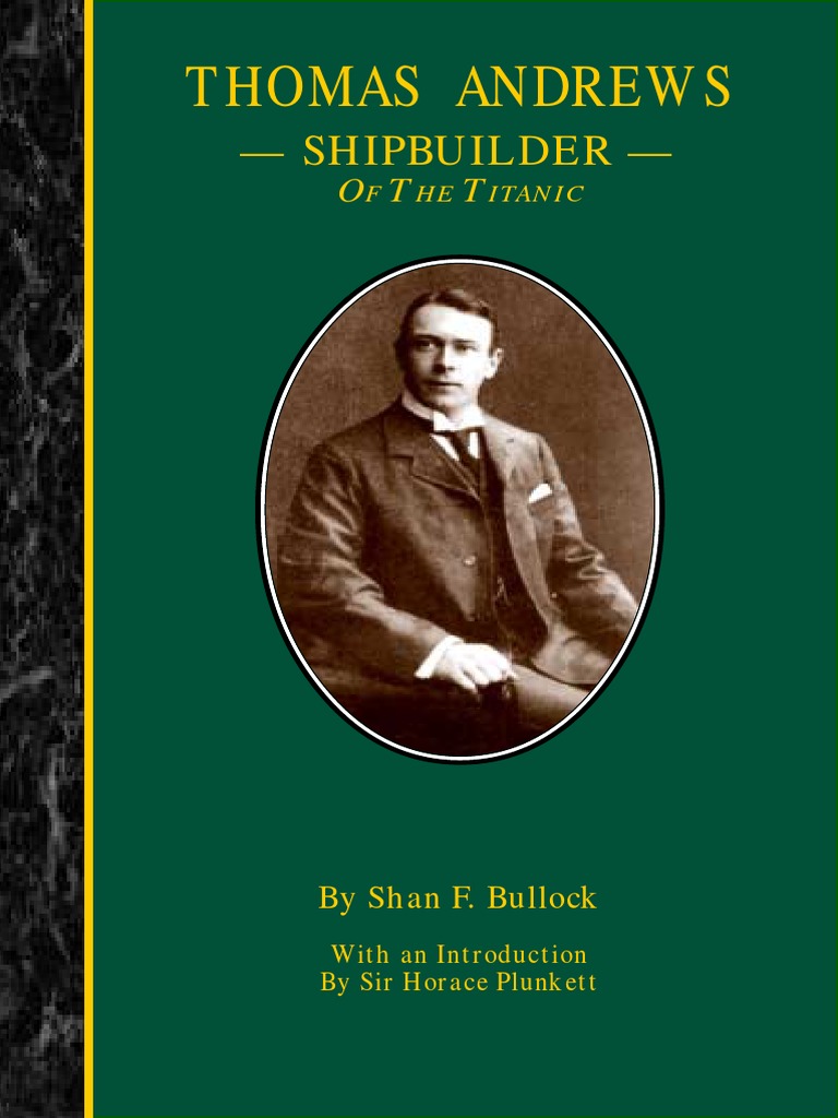 Thomas Andrews, Shipbuilder of The Titanic | PDF | Rms Titanic | Ireland
