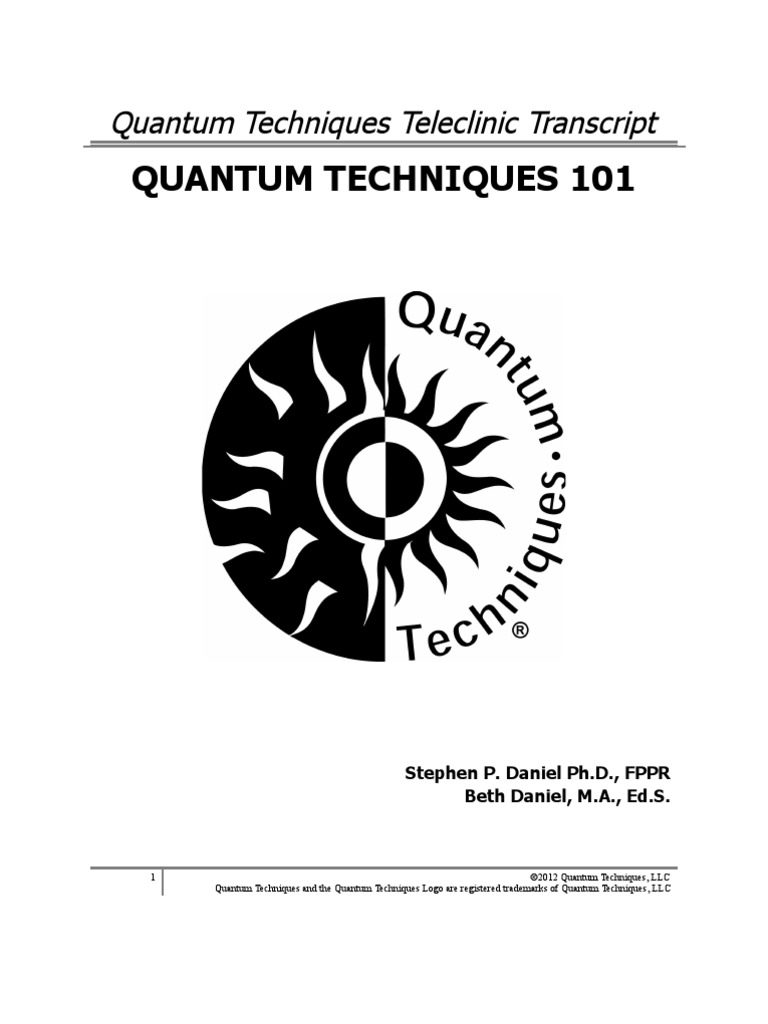 Quantum Techniques 101 Transcript | PDF | Psychotherapy | Energy Medicine