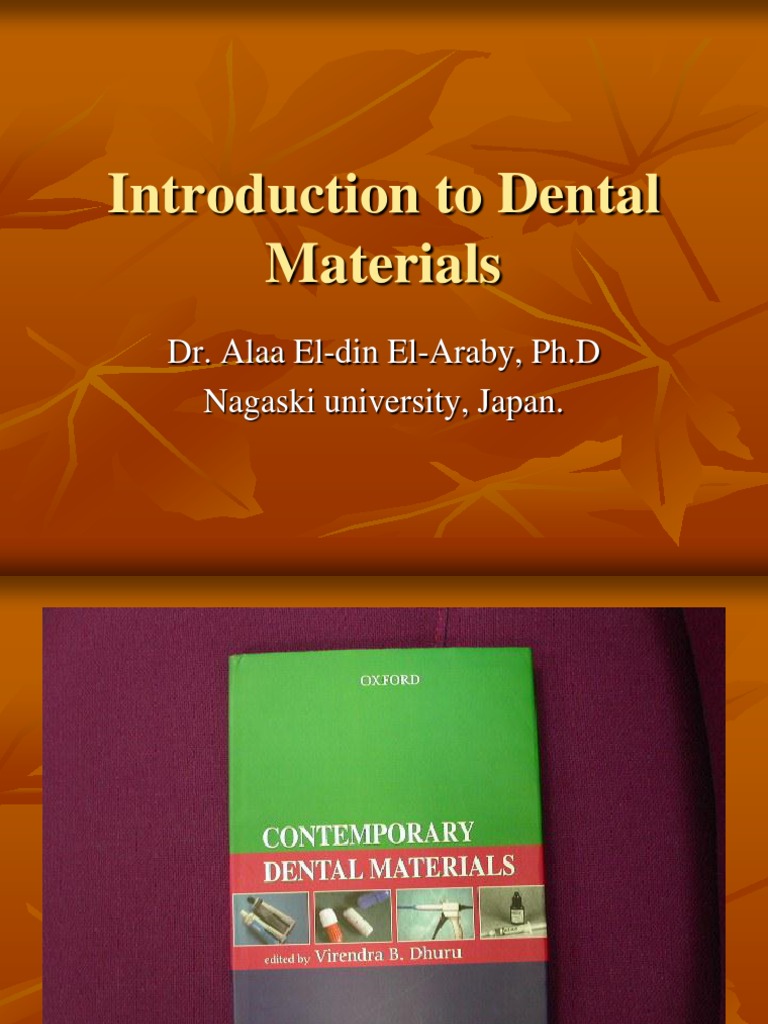 Introduction To Dental Materials | PDF