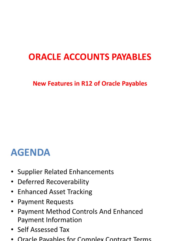 Oracle Payables: New Features Overview | PDF | Accounts Payable | Payments
