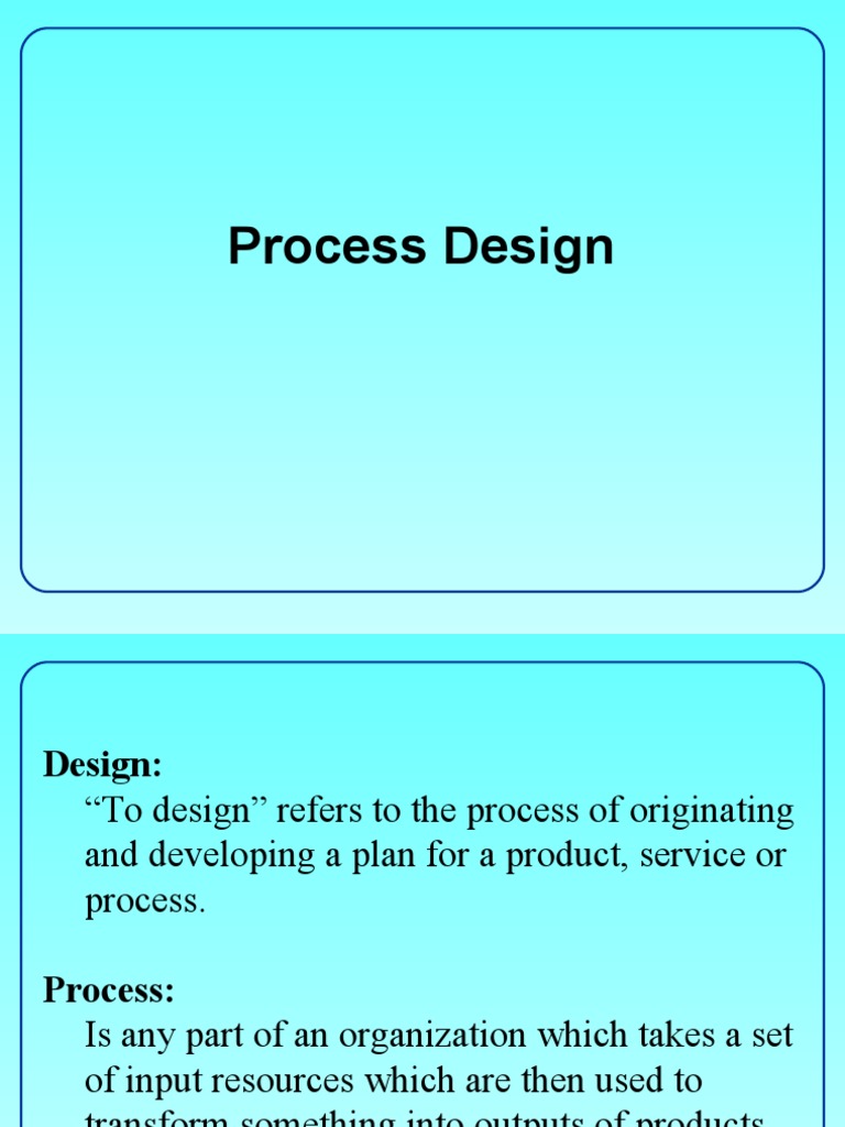 Process Design | PDF | Reliability Engineering | Quality (Business)