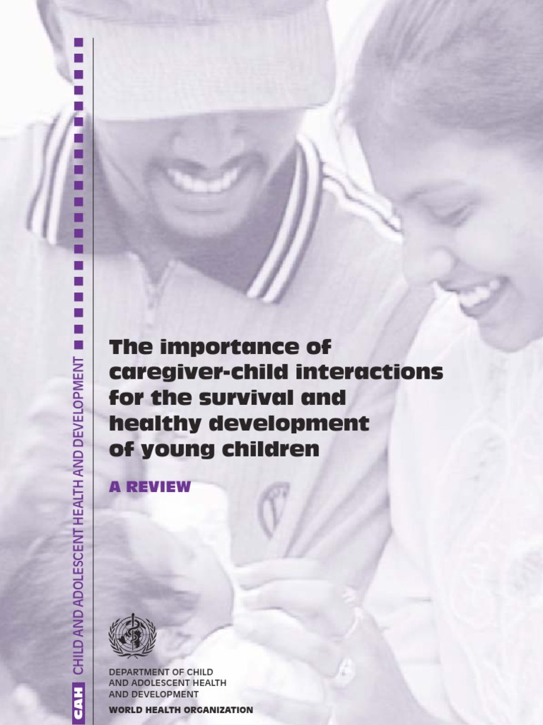 The Importance of Caregiver-Child Interactions For The Survival and ...