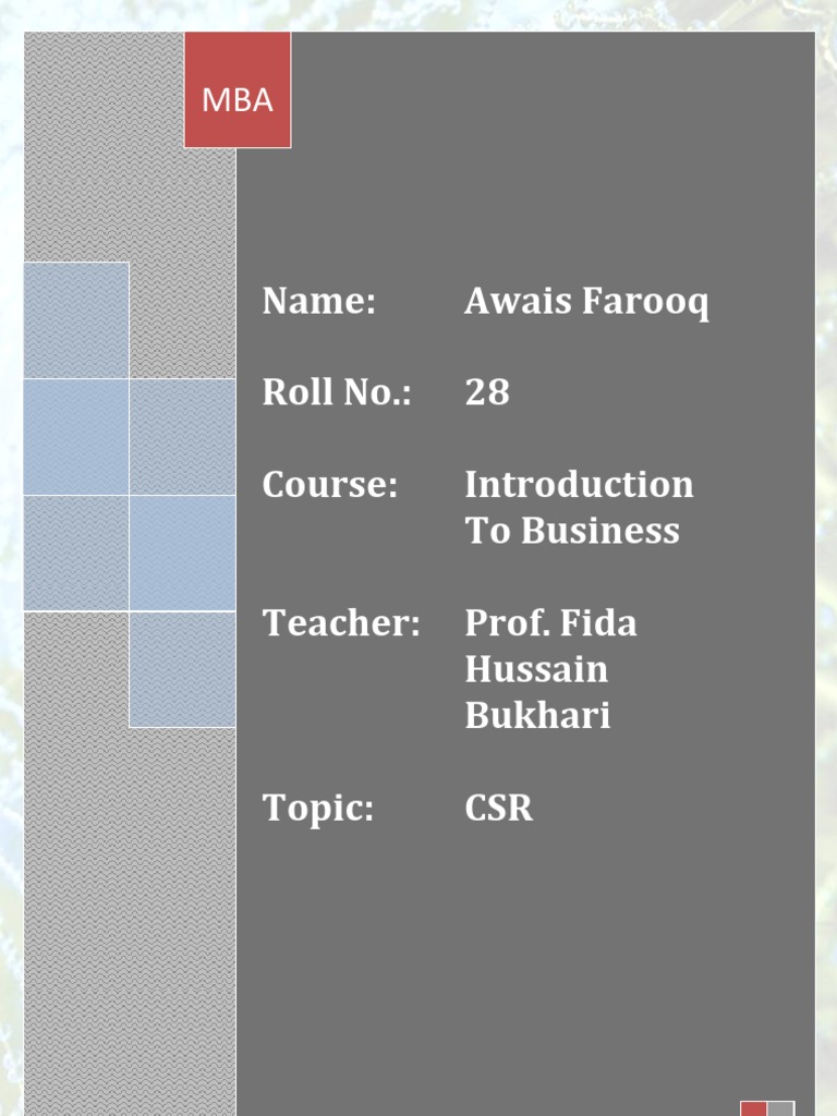 Name: Awais Farooq Roll No.: 28 Course: Introduction To Business Teacher: Prof. Fida Hussain ...