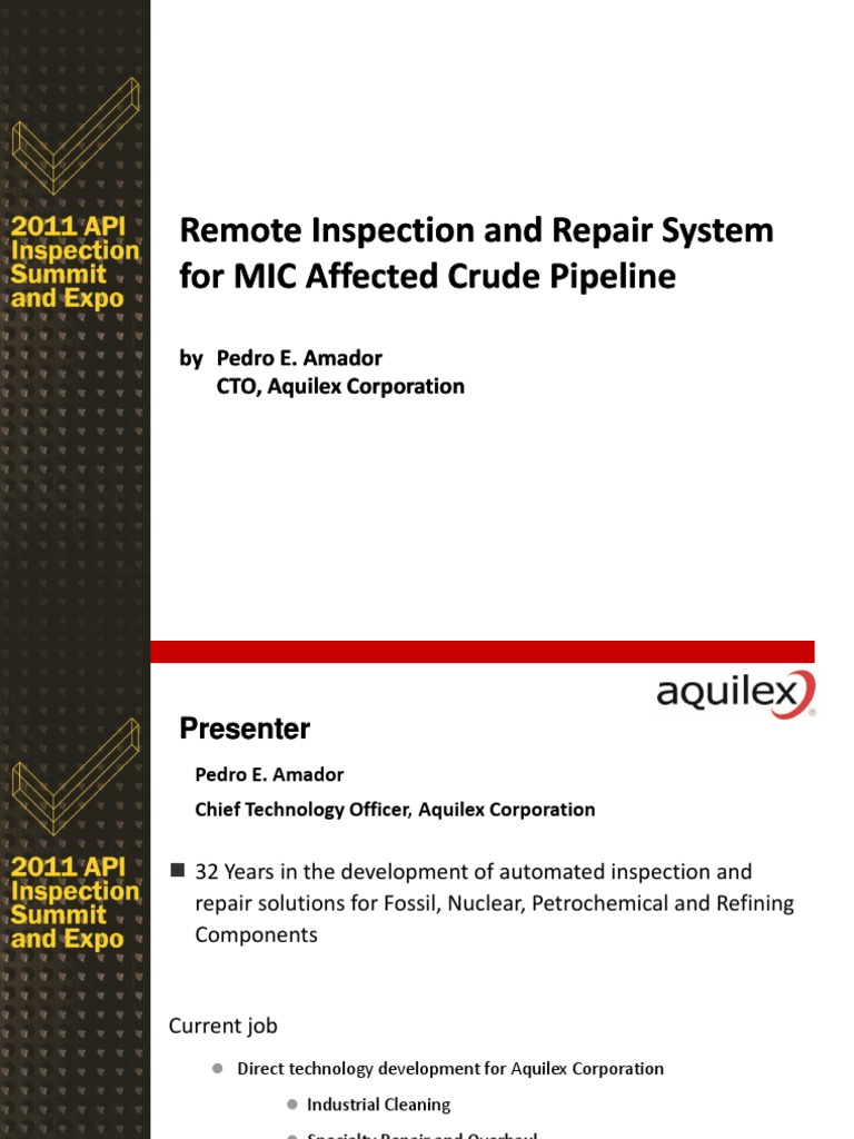 Remote Inspection and Repair System For MIC Affected Crude Pipeline ...