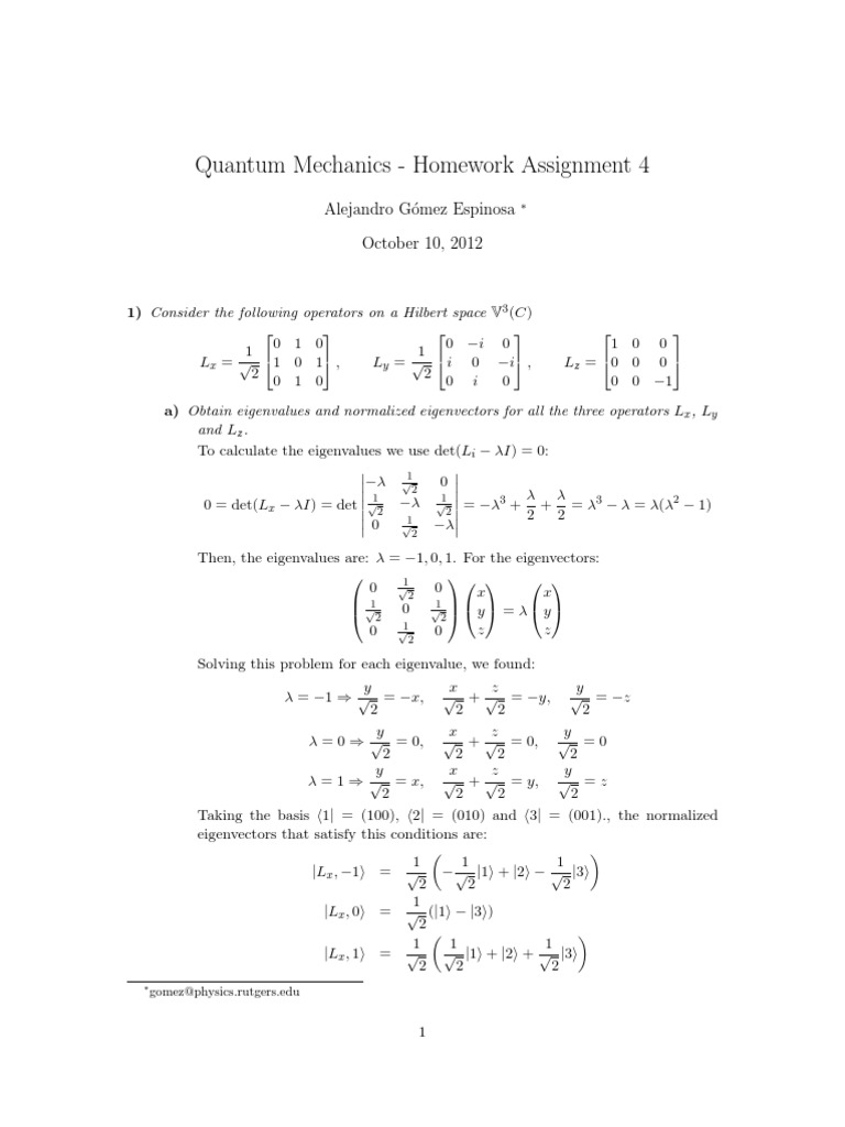 Quantum Mechanics - Homework Assignment 4: Alejandro G Omez Espinosa October 10, 2012 | PDF ...