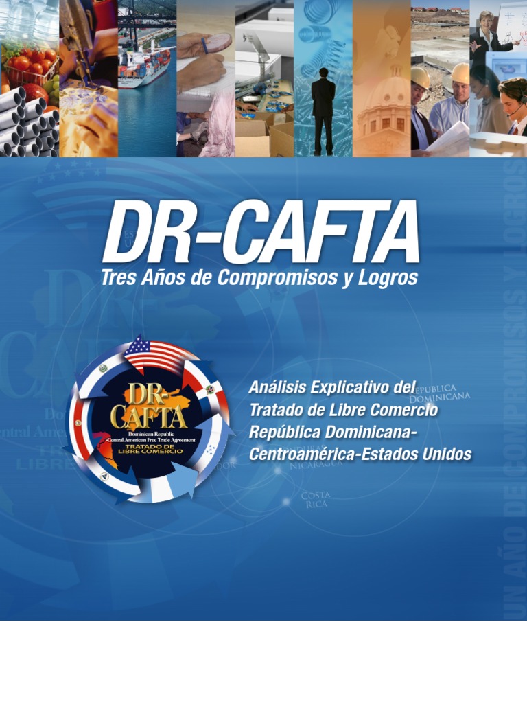 Análisis Explicativo Del DR-CAFTA | PDF | aduana | Organización de Comercio Mundial
