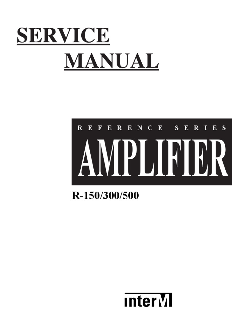 Inter M r150 r300 r500 Power Amplifier Service Manual | PDF ...