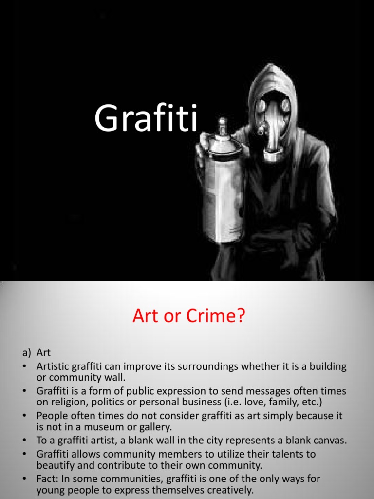 Graffiti: Art or Crime? A Global Perspective on the History, Styles ...