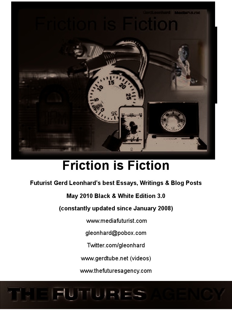 Friction Is Fiction - The Future of Content, Media & Business (Gerd ...