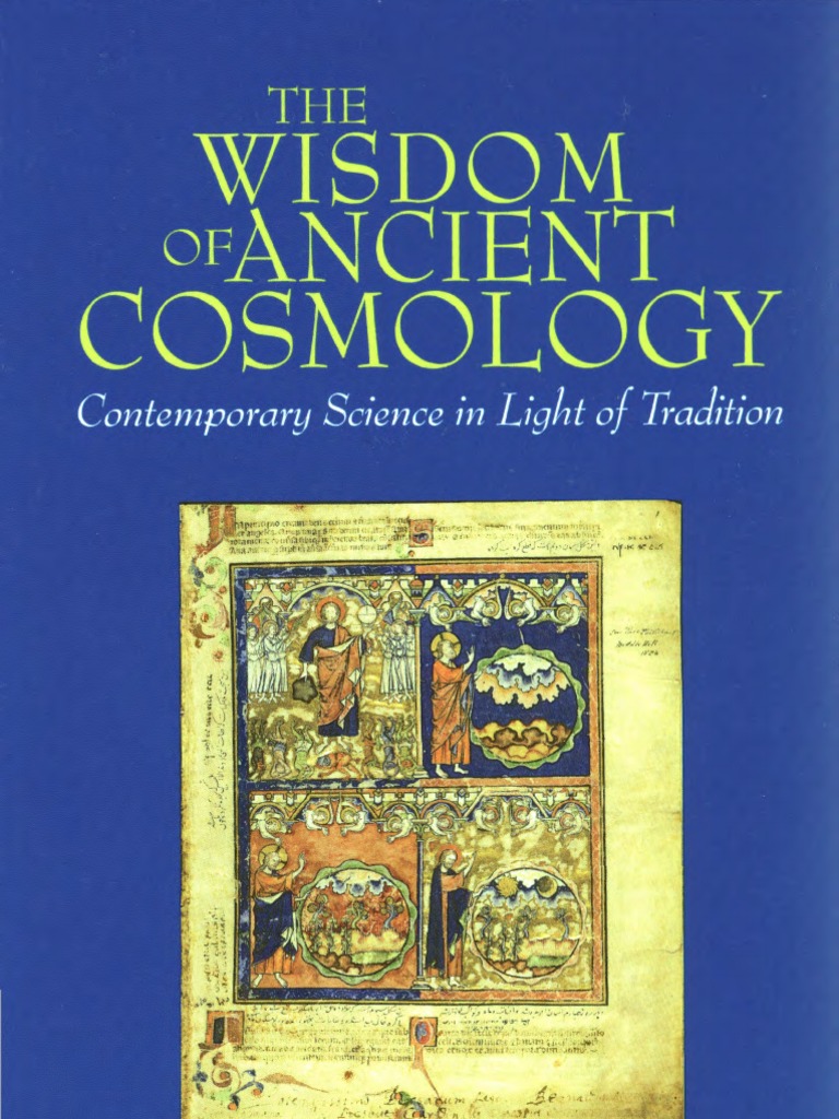 The Wisdom of Ancient Cosmology | Science | Reality