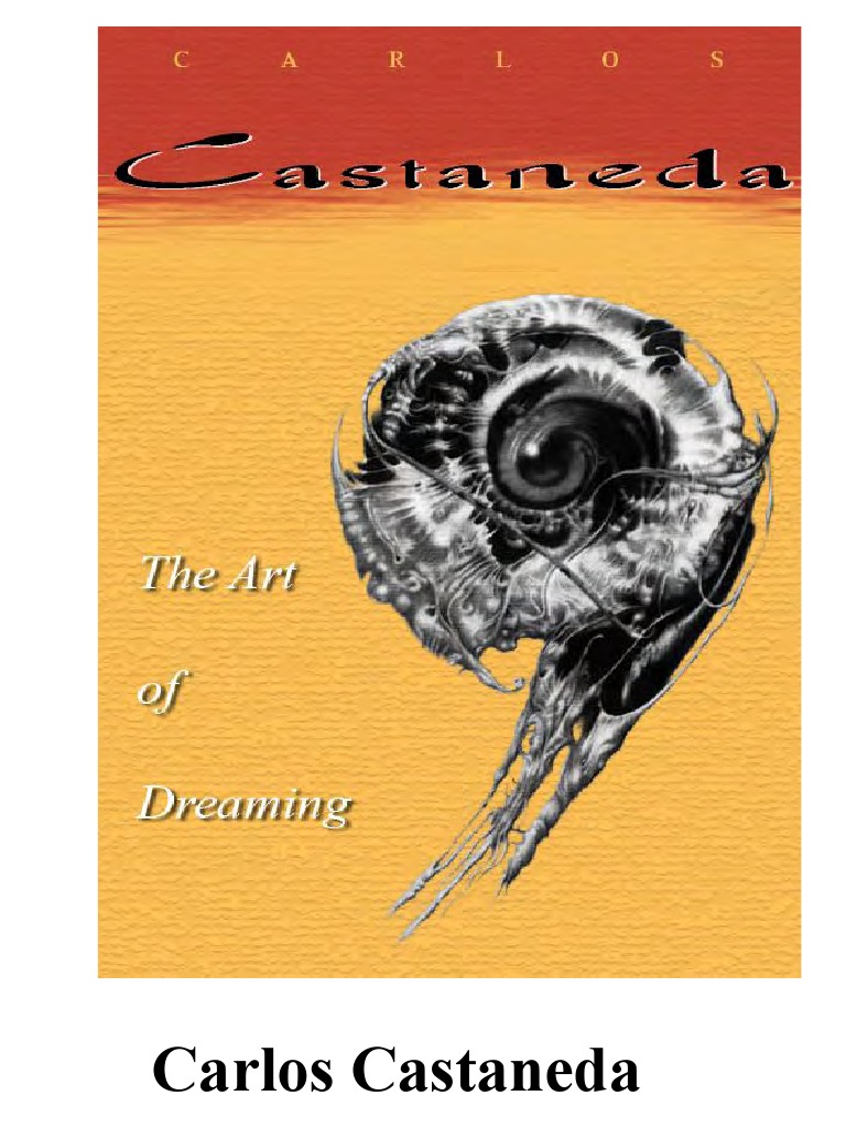 The Art of Dreaming by Carlos Castaneda | PDF | Perception ...