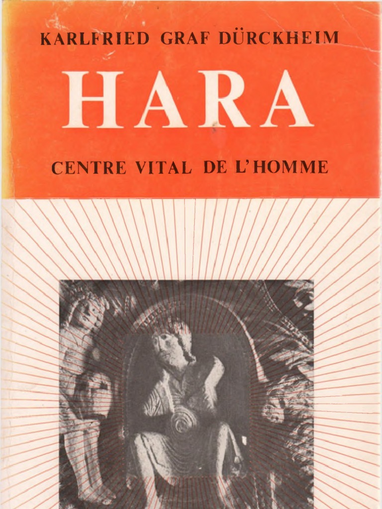 Hara: Centre Vital de L'homme, Par Karlfried Graf Durckheim | PDF ...