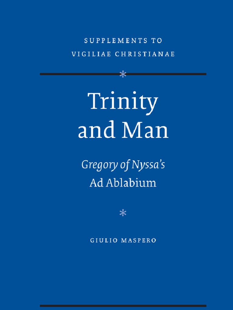 Trinity and Man Gregory of Nyssa | PDF | Trinity | God