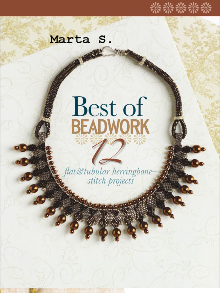 Best of Beadwork 12 Flat and Tubular Herringbone Stitch Projects | PDF ...