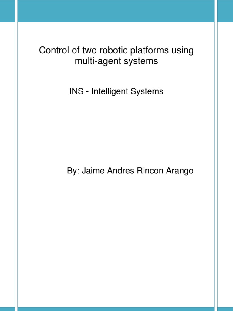 Control of Two Robotic Platforms Using Multi-Agent Systems | PDF ...