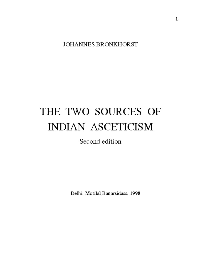 Bronkhorst Two Sources of Indian Asceticism | PDF | Asceticism | Vedas