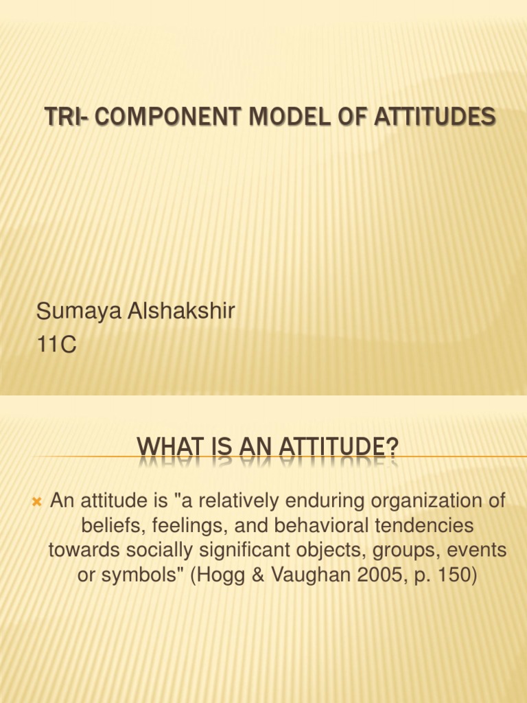 Tri - Component Model of Attitudes | PDF | Attitude (Psychology ...