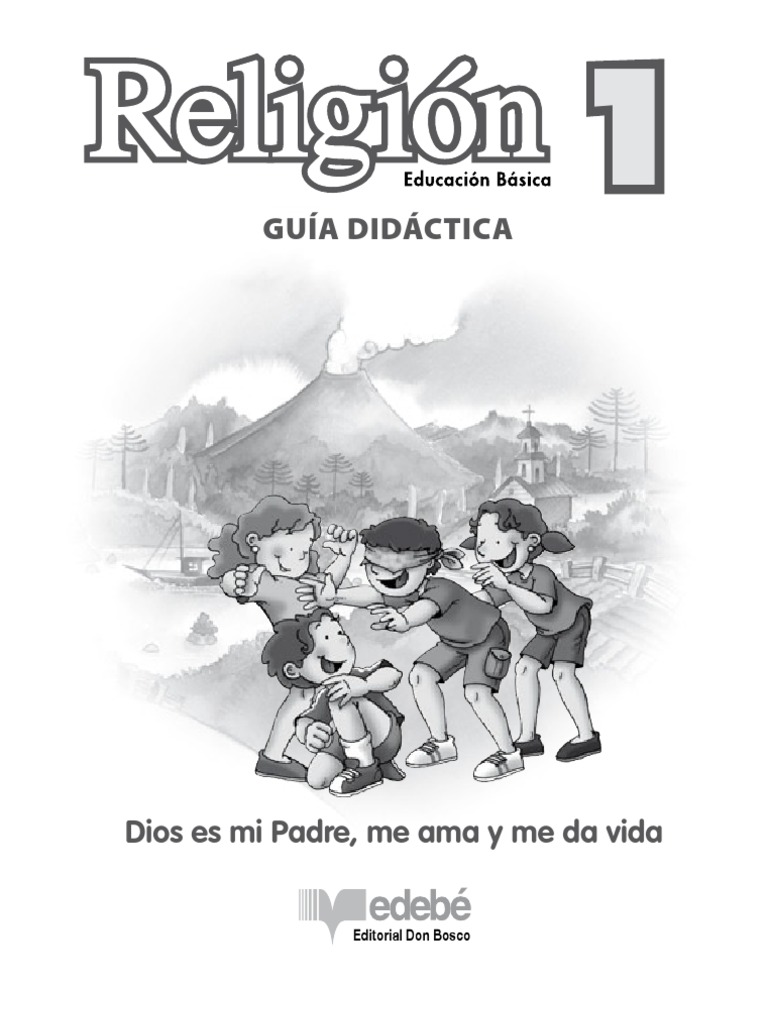 1 Guia Didactica Dios Es Mi Padre Me Ama y Me Da Vida | PDF | Familia ...
