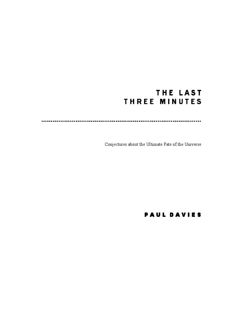 The Last Three Minutes | PDF | Entropy | Metric Expansion Of Space