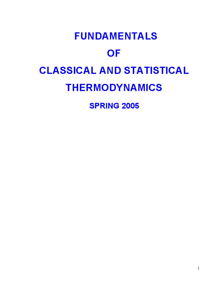 Fundamentals OF Classical and Statistical Thermodynamics: SPRING 2005 | PDF