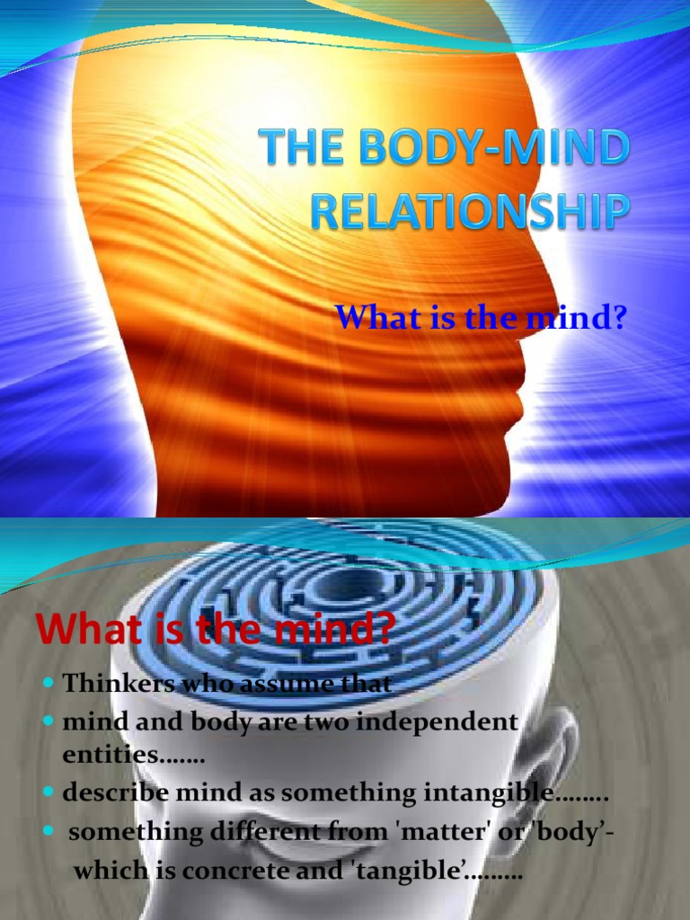 The Mind and Body-Mind Relationship | PDF | Unconscious Mind | Mind