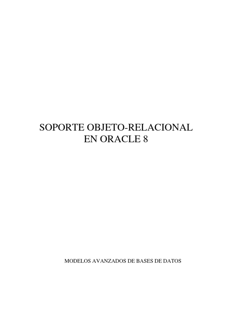Soporte Objeto Relacional en Oracle 8 | PDF | Pl / Sql | Tabla (base de datos)