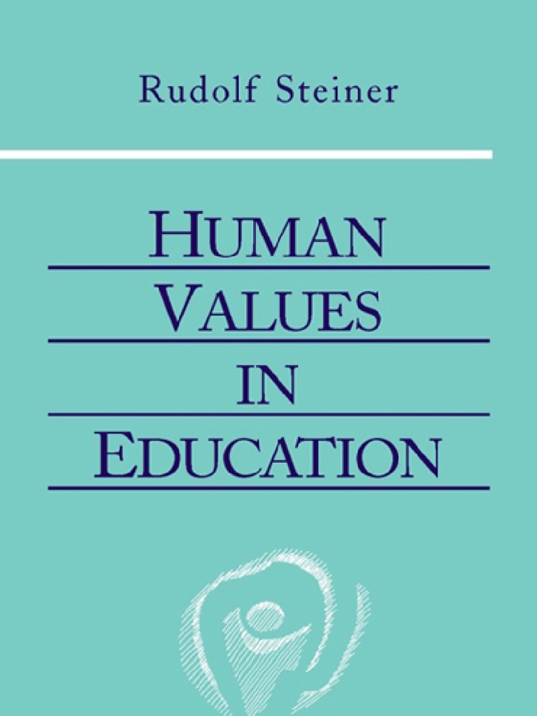 Human Values in Education | PDF | Waldorf Education | Soul