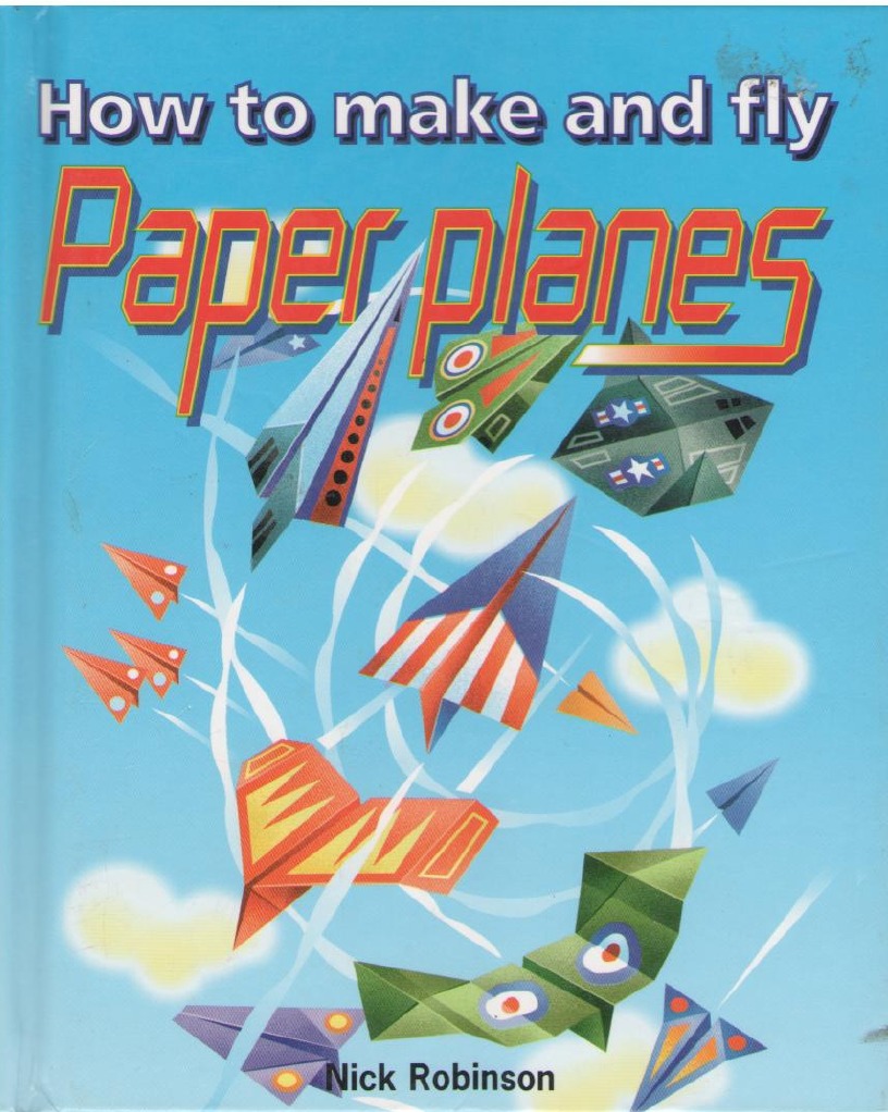 How To Make & Fly Paper Planes | PDF