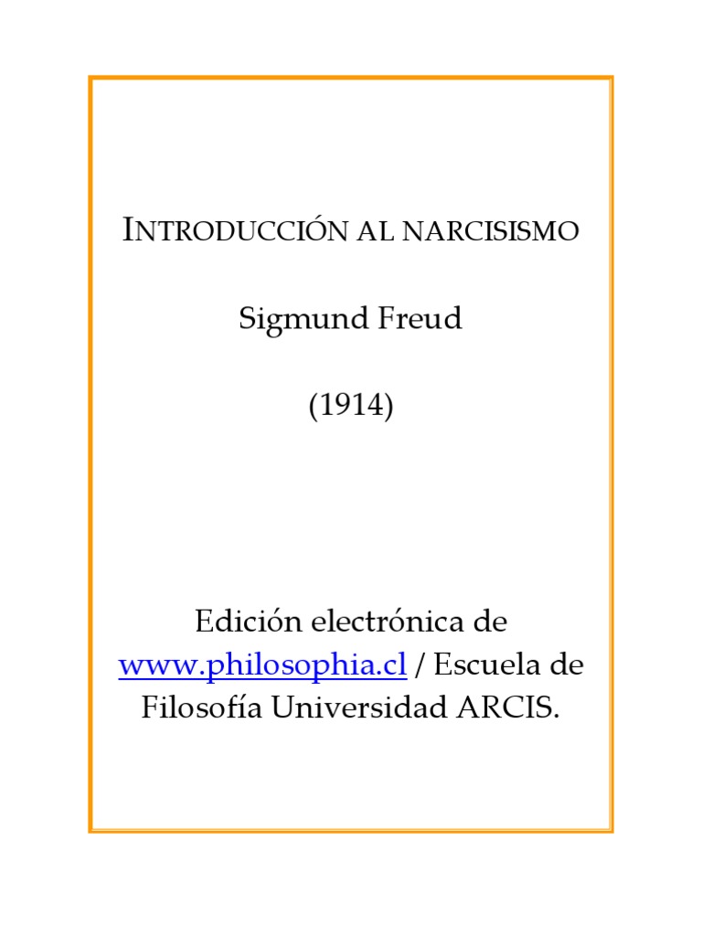 Introducción al Narcisismo, Sigmund Freud (1914) | Neurosis | Psicoanálisis Introducción al Narcisismo, Sigmund Freud (1914) | Neurosis | Psicoanálisis
