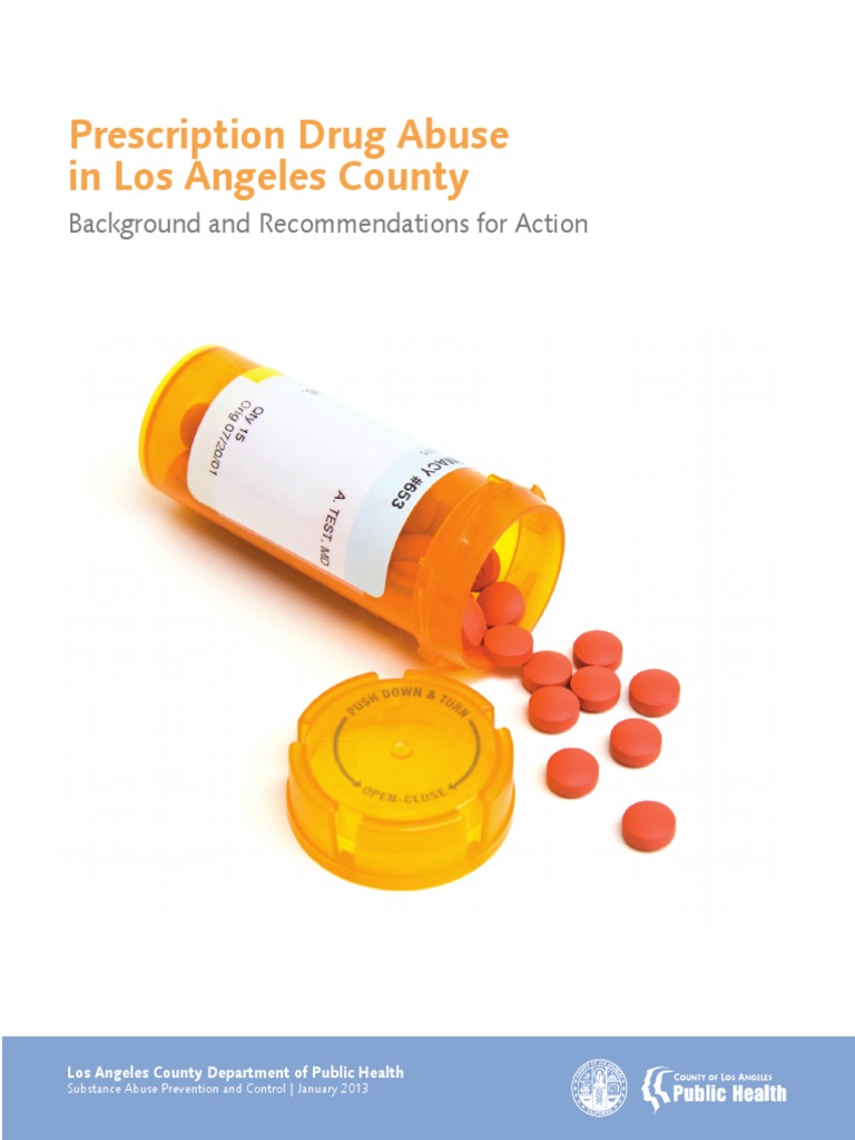 Prescription Drug Abuse in Los Angeles County: Background and ...