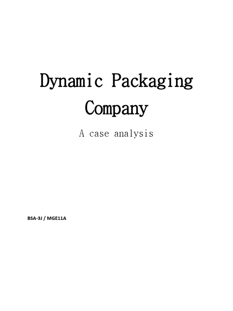 Dynamic Packaging Company Case Analysis | PDF | Internal Control ...