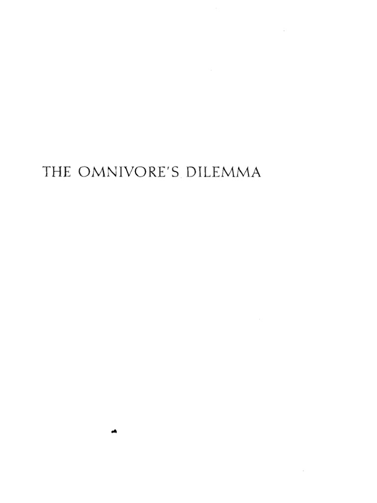 The Omnivores Dilemma | PDF | Eating Behaviors Of Humans | Food And Drink