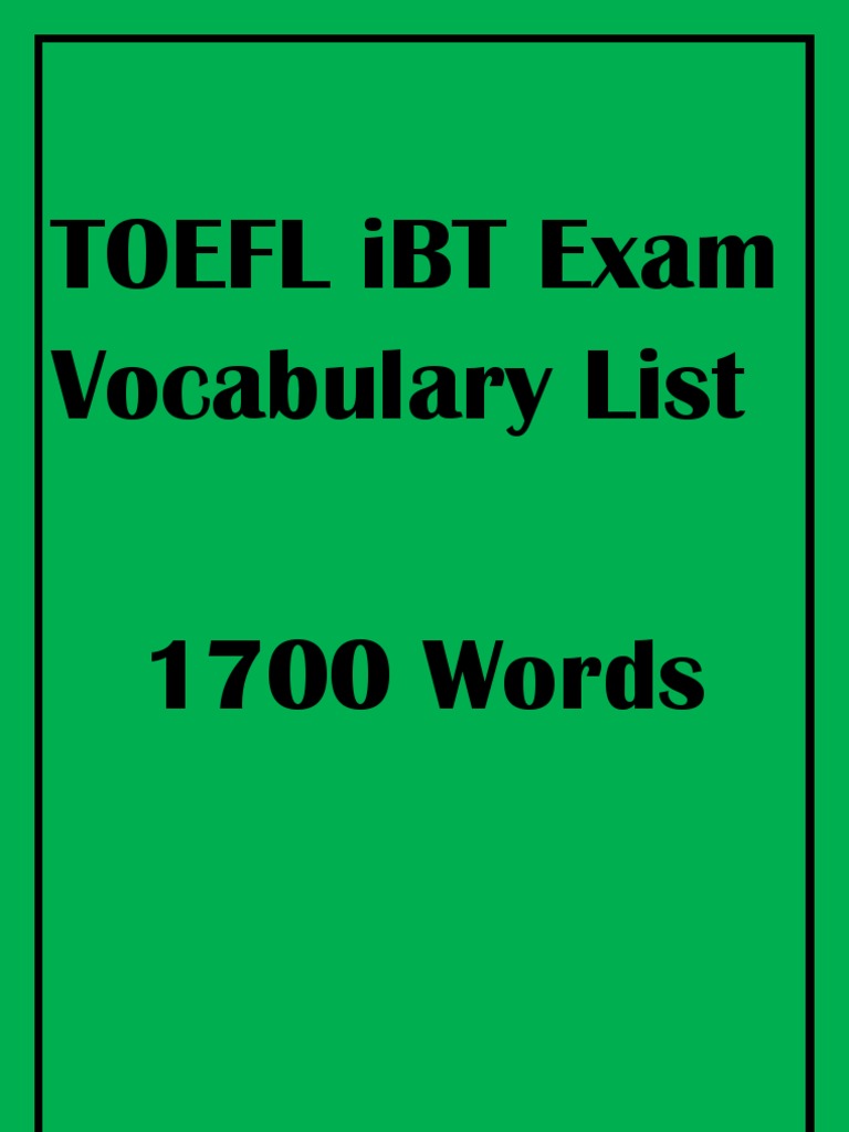 Toefl Ibt Exam Vocabulary List 1700 Words | PDF | Applause | Vocabulary