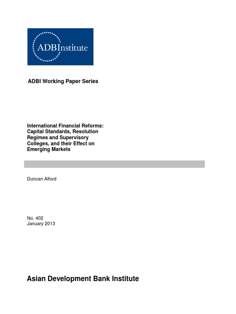 International Financial Reforms: Capital Standards, Resolution Regimes ...