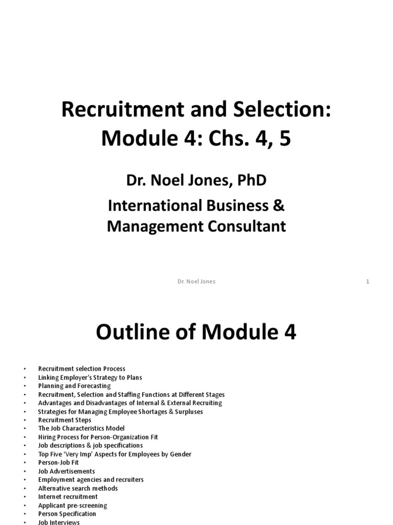 Recruitment and Selection: Module 4: Chs. 4, 5: Dr. Noel Jones, PHD ...
