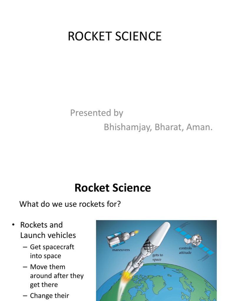 Rocket Science: Presented by Bhishamjay, Bharat, Aman | PDF