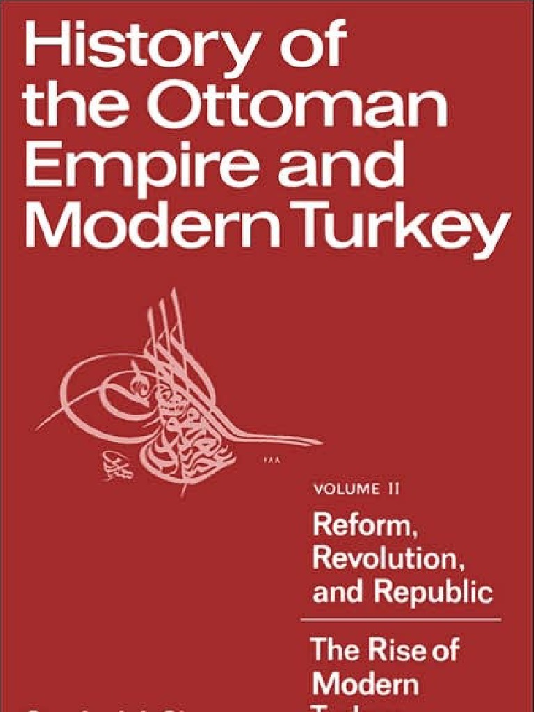 History of The Ottoman Empire and Modern Turkey | PDF | Ottoman Empire ...