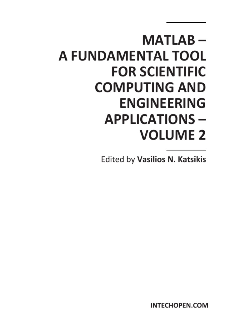 MATLAB - A Fundamental Tool For Scientific Computing and Engineering ...