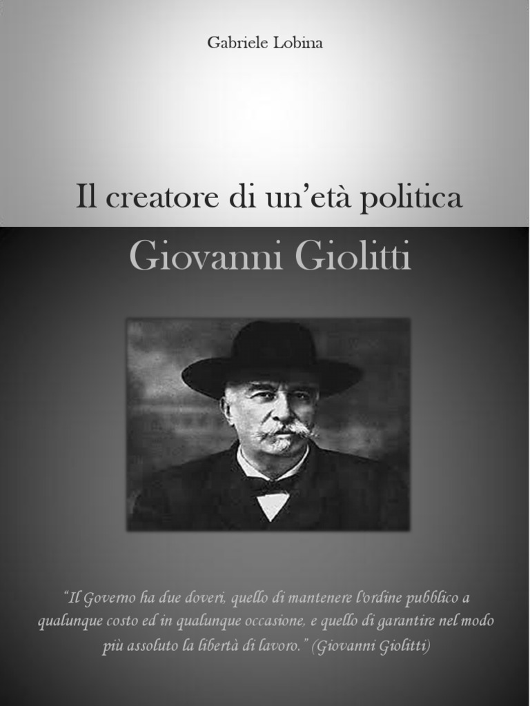 Il Creatore Di Un'età Politica - Giovanni Giolitti (Formato PDF | PDF