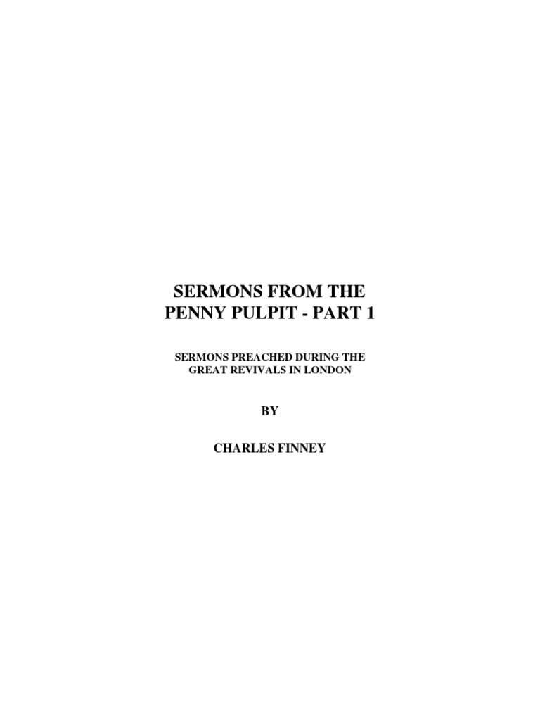 Charles Finney - Sermons From The Penny Pulpit - Part 1 | PDF | Born ...