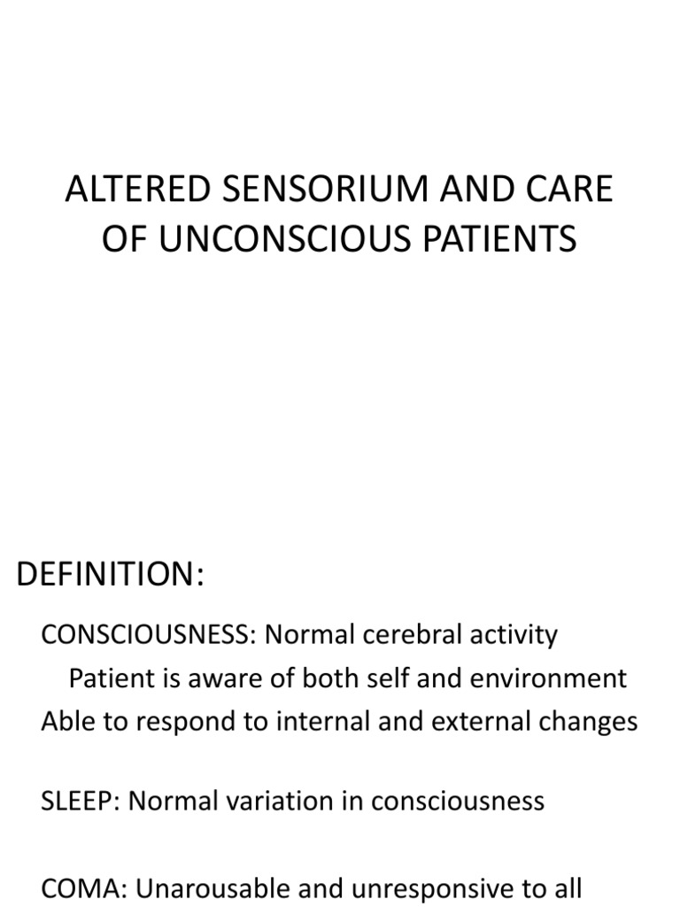 Altered Sensorium and Care of Unconscious Patients | PDF | Coma ...