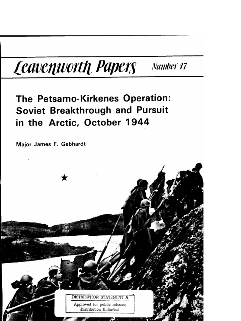 Leavenworth Papers, No. 17 - The Petsamo-Kirkenes Operation, Soviet ...