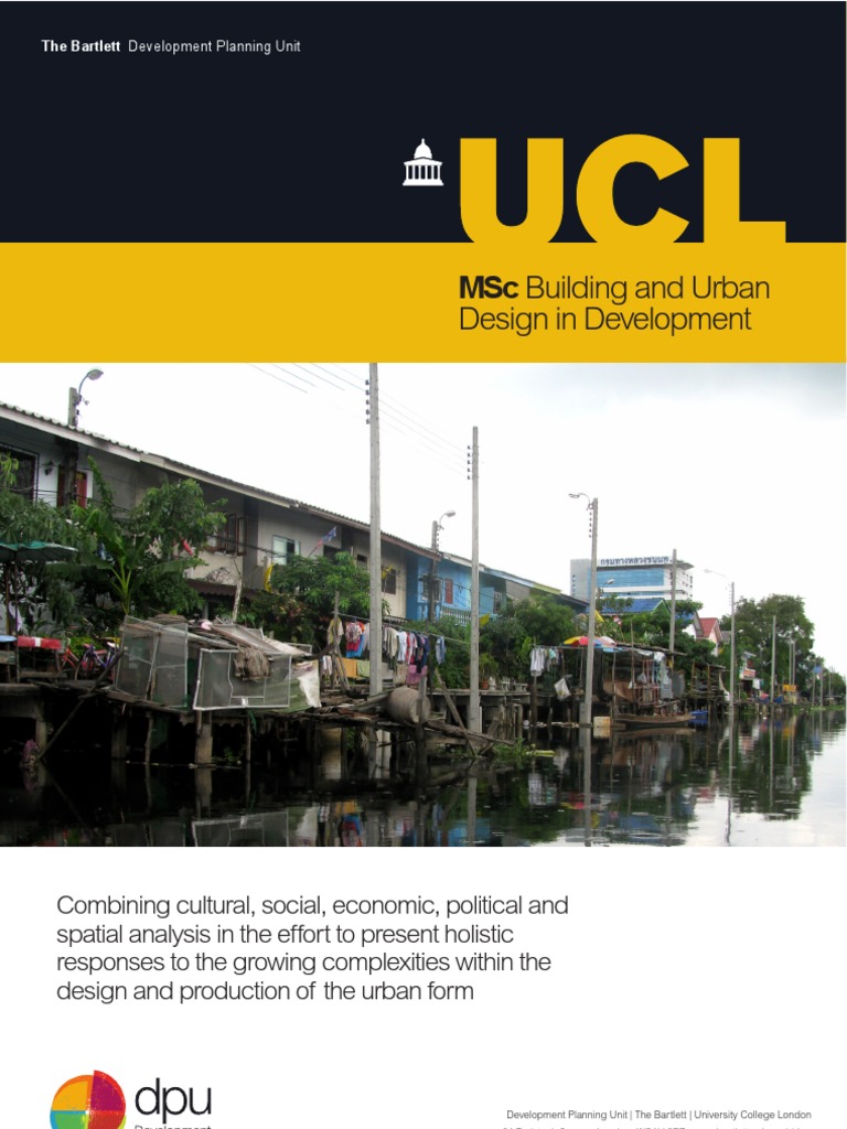 MSC Building and Urban Design in Development at The Bartlett Development Planning Unit ...