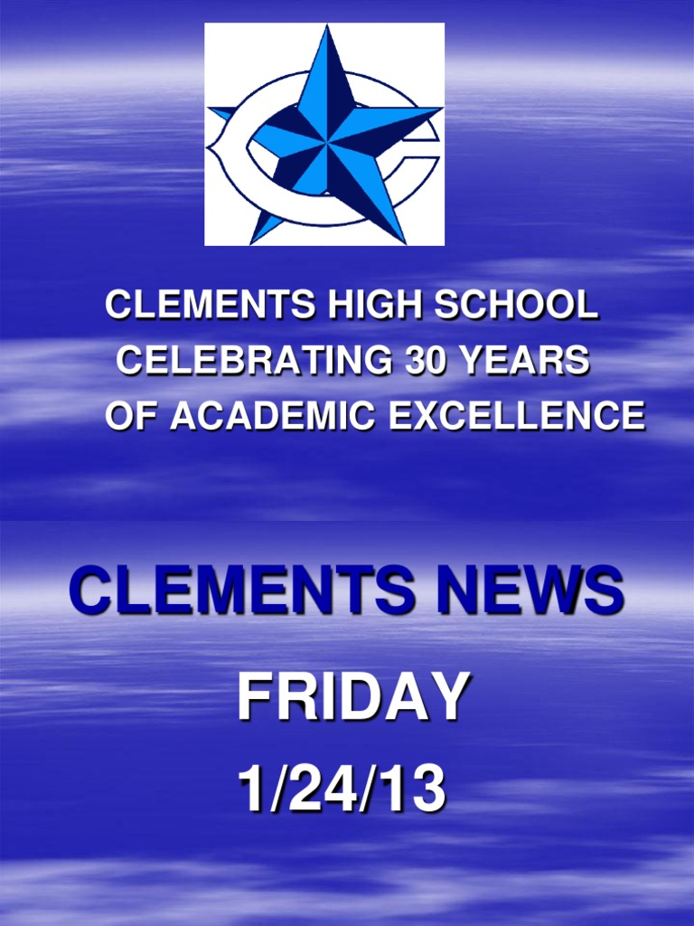Clements High School Celebrating 30 Years of Academic Excellence | PDF