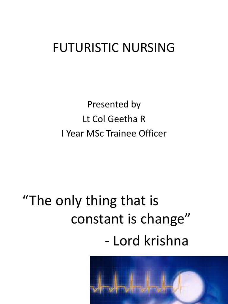 Futuristic Nursing | PDF | Nursing | Health Care