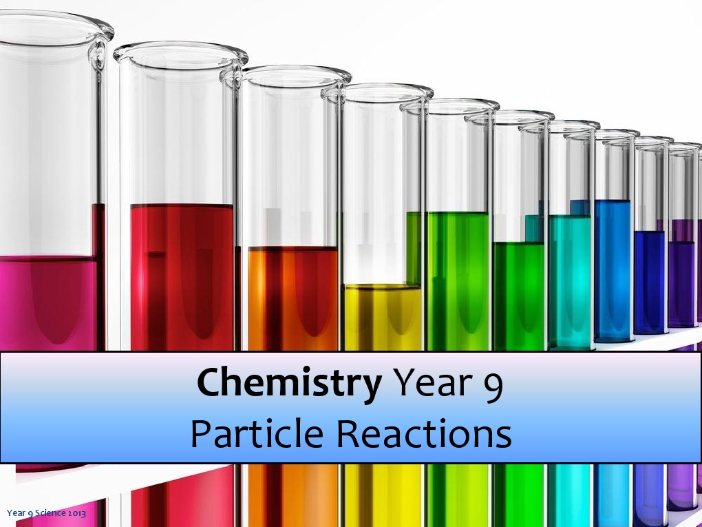 Chemistry Yr 9 Particle Reactions 2013 | PDF | Solution | Filtration