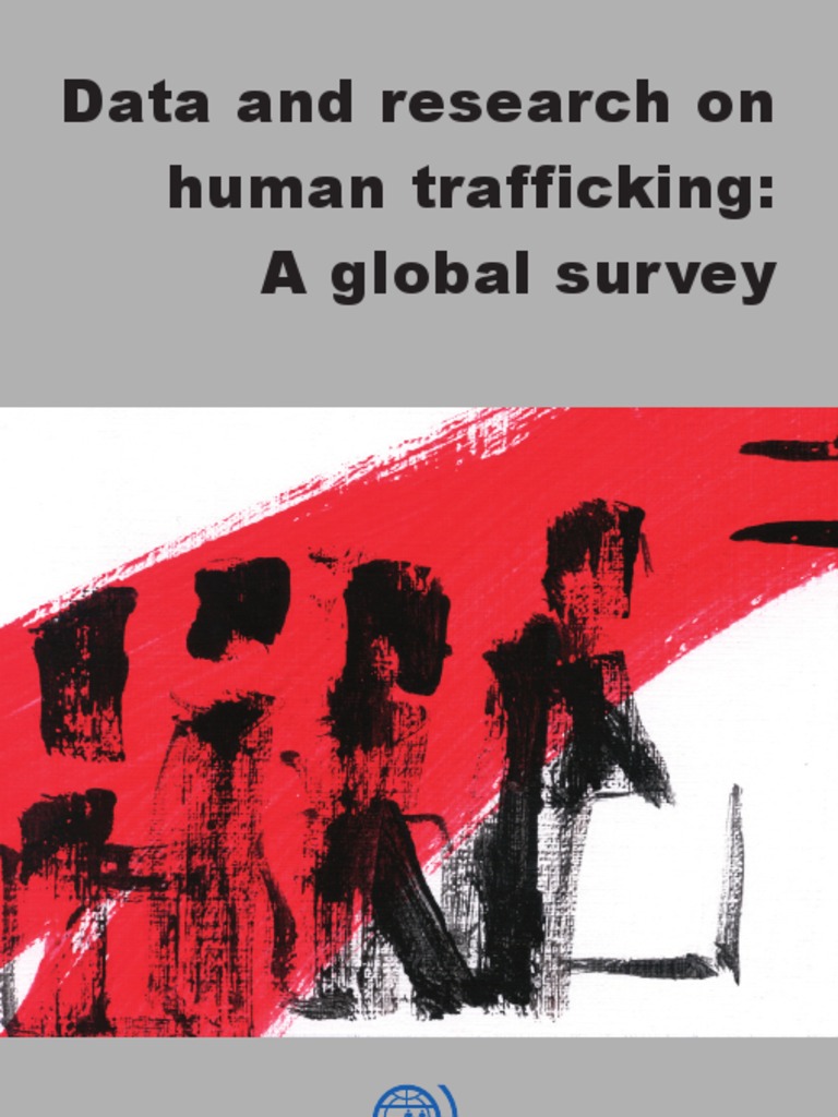 Data and Research On Human Trafficking A Global Survey Iom | PDF ...