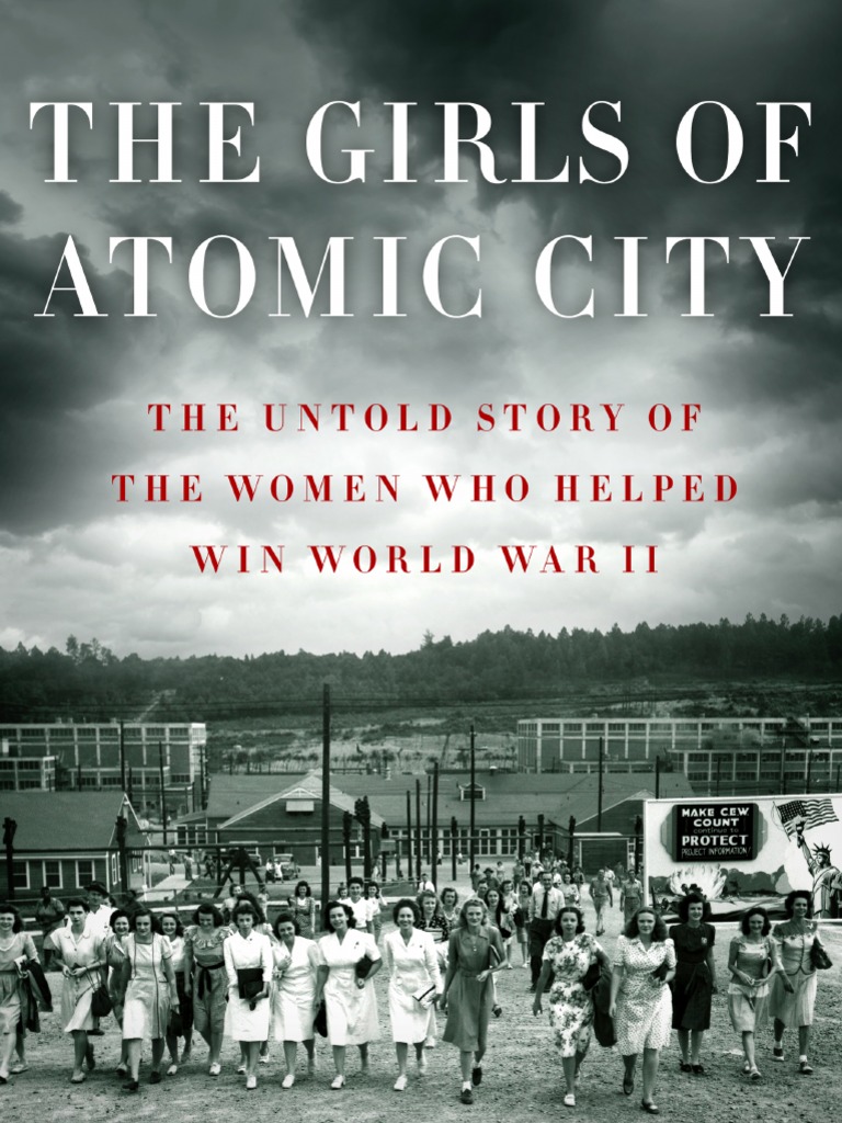 The Girls of Atomic City by Denise Kiernan - Start Reading Today! | PDF ...