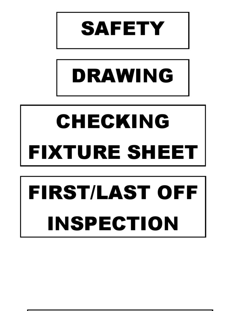 Safety Drawing Checking Fixture Sheet First/Last Off Inspection | PDF